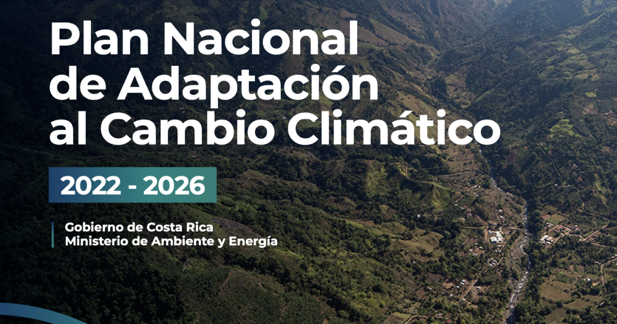 Plan Nacional de Adaptación al Cambio Climático 2022-2026 de Costa Rica ...